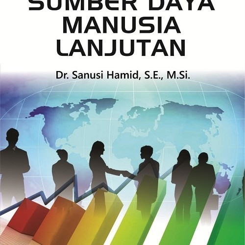 Manajemen Sumber Daya Manusia Lanjutan- Sanusi Hamid - Naqiba Bookstore ...