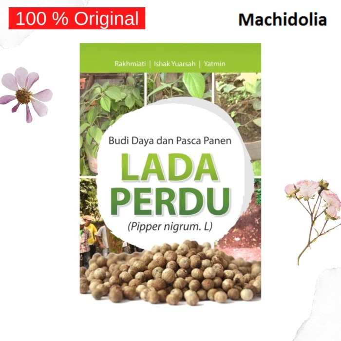 Budi Daya Dan Pasca Panen Lada Perdu - Naqiba Bookstore – Pusat Buku ...