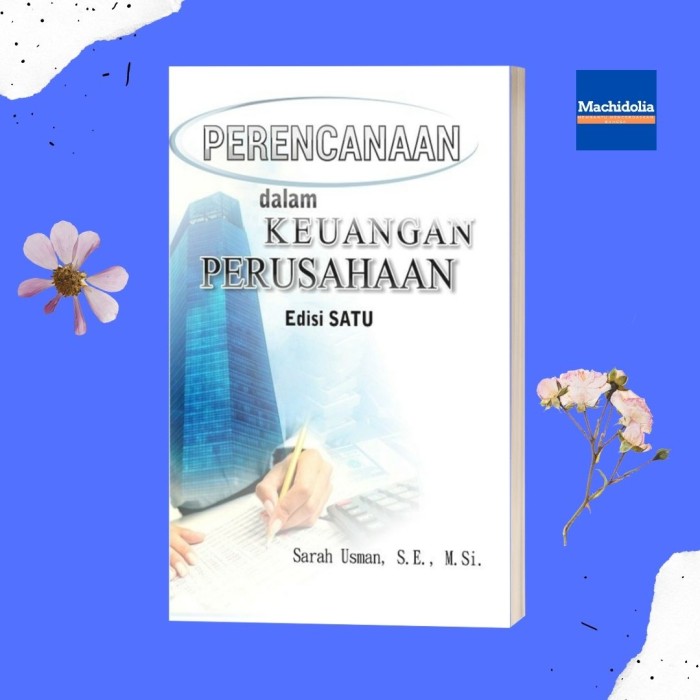 Perencanaan dalam Keuangan Perusahaan - Sarah Usman - Machidolia ...