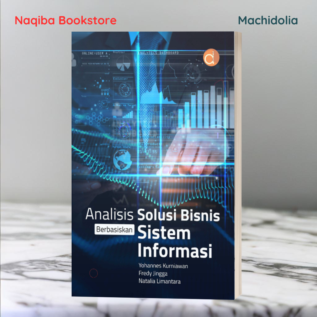 Analisis Solusi Bisnis Berbasiskan Sistem Informasi - Machidolia ...