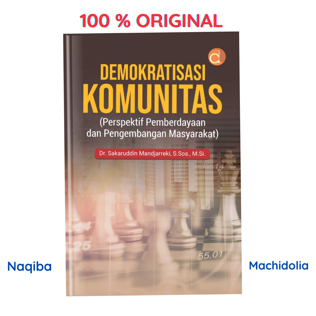Demokratisasi Komunitas (Perspektif Pemberdayaan dan Pengembangan ...